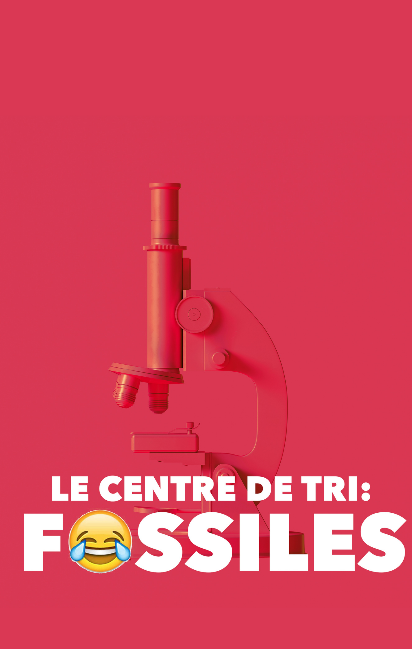 Centre de tri : Fossiles – Premier Acte